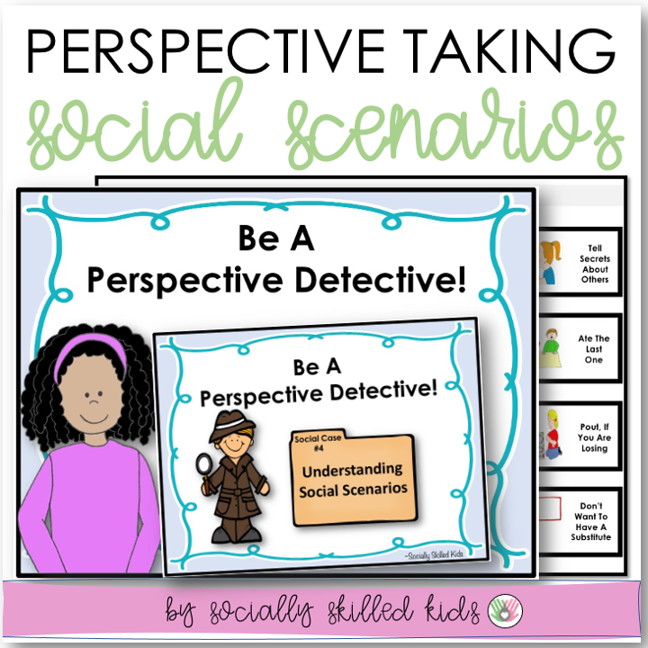 PERSPECTIVE TAKING ACTIVITIES | Social Scenarios | K-5th – Socially ...