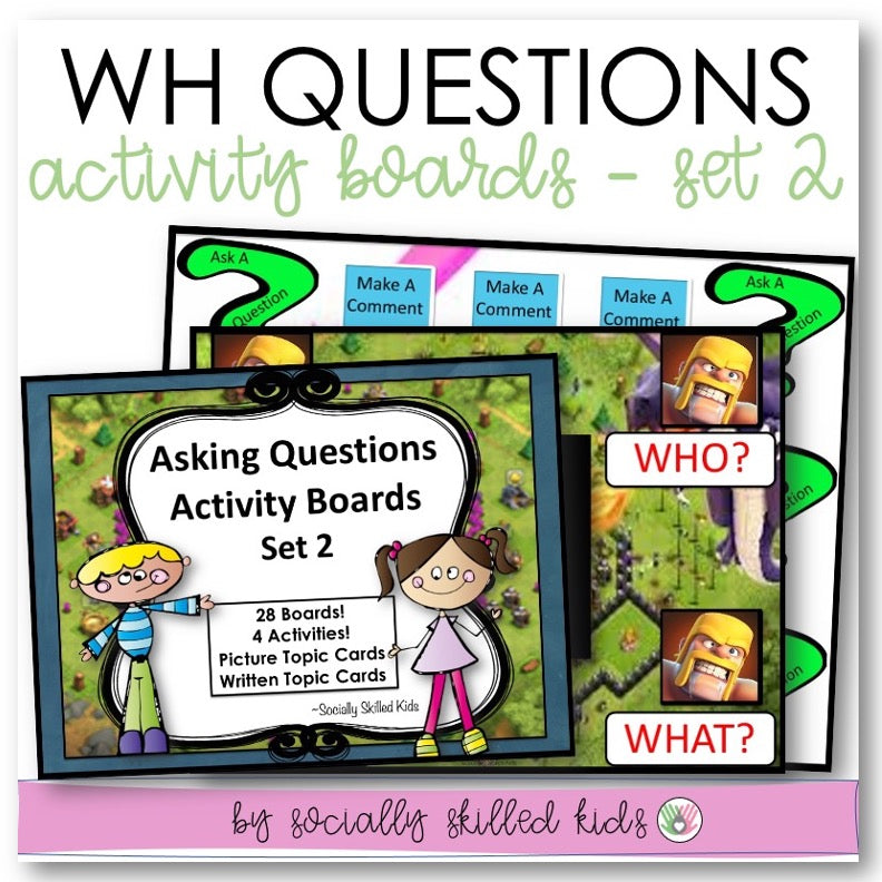 "WH" Question Activity Boards | Set 2 – Socially Skilled Kids
