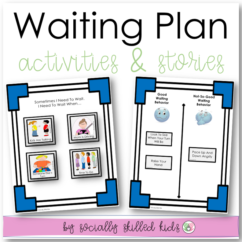 My Waiting Plan | Social Story and Activities – Socially Skilled Kids
