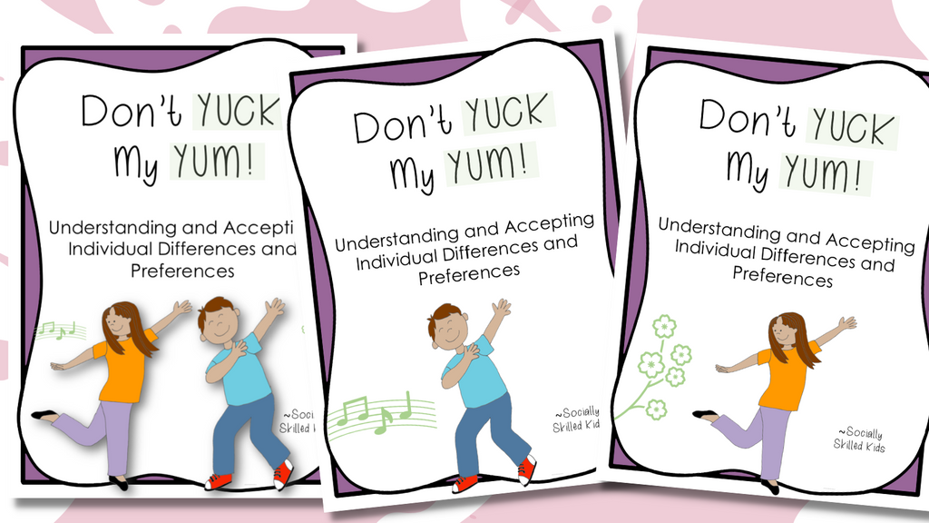 Don't YUCK My YUM! || Social Story Skill Builder – Socially Skilled Kids