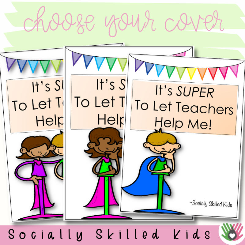 It's Super To Let Teachers Help Me! | Social Skills Story and Activity ...